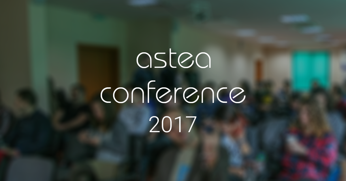Astea Conference 2017